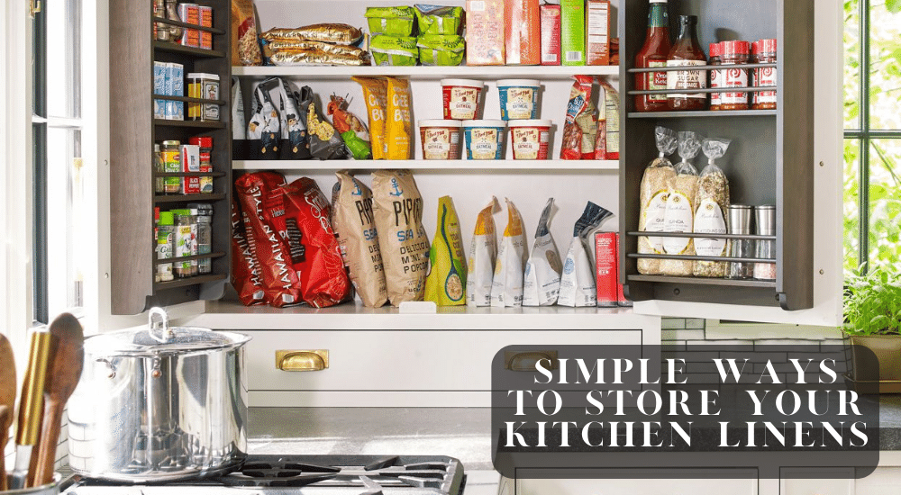 Store Your Kitchen Linens 1 Of The Best Simple Ways