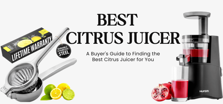 The Best Citrus Juicer For You | The Perfect Squeeze